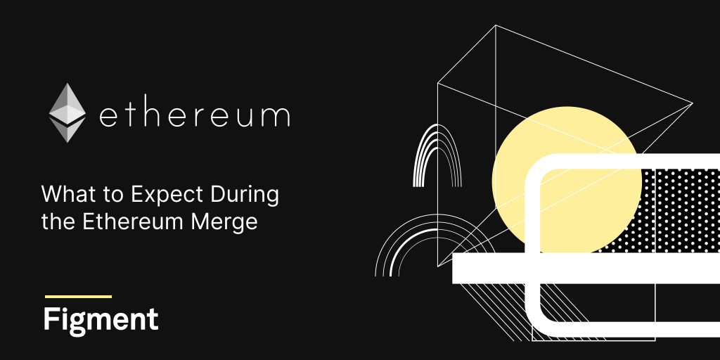 What to Expect During the Ethereum Merge - Figment