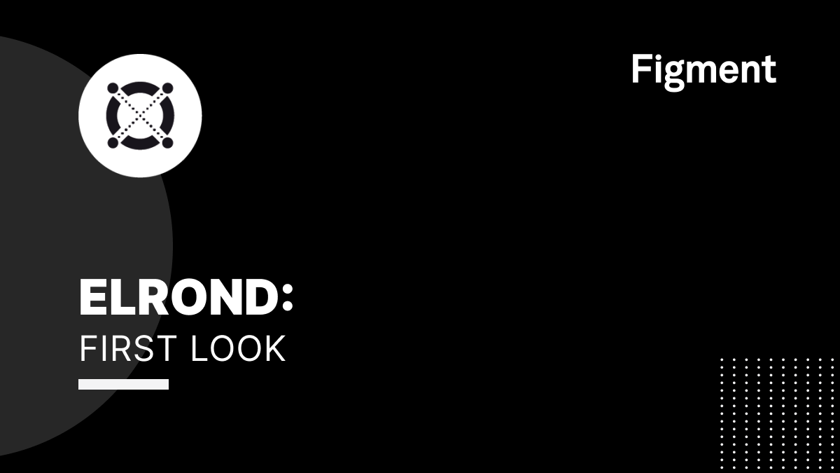 Elrond: First Look - Figment