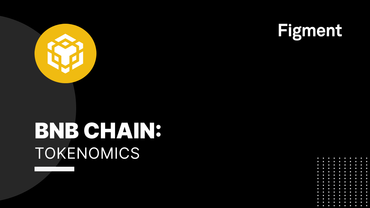 BNB Chain: Tokenomics - Figment